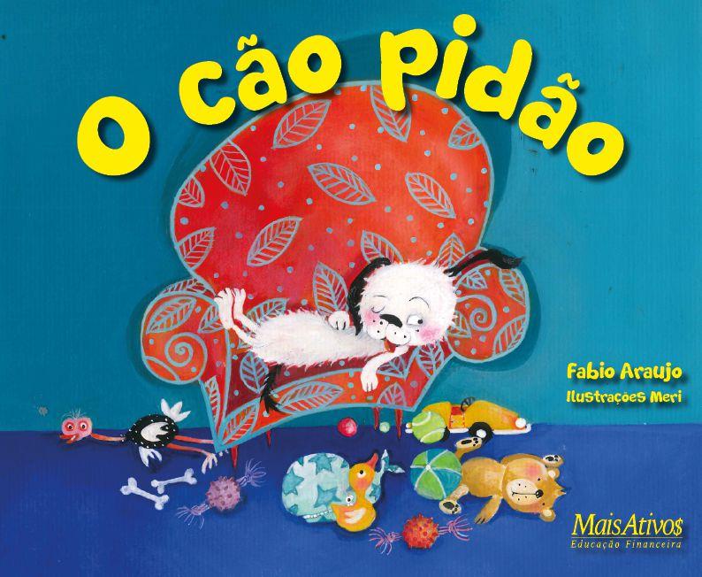 Livro - O cão pidão - Livros de Literatura Infantil - Magazine Luiza