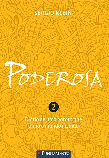 Livro - Poderosa 02 - 2ª Edição - Livros de Literatura Infantil ...