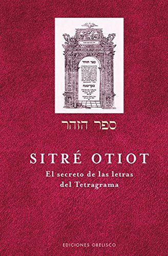 Livro Sitre Otiot El Secreto De Las Letras Del Tetragrama (c - OBELISCO ...