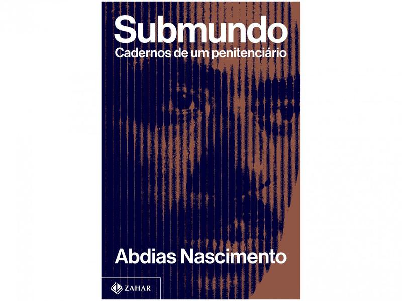 Livro Submundo Cadernos de um Penitenciário Abdias Nascimento - Livros de História e Geografia ...