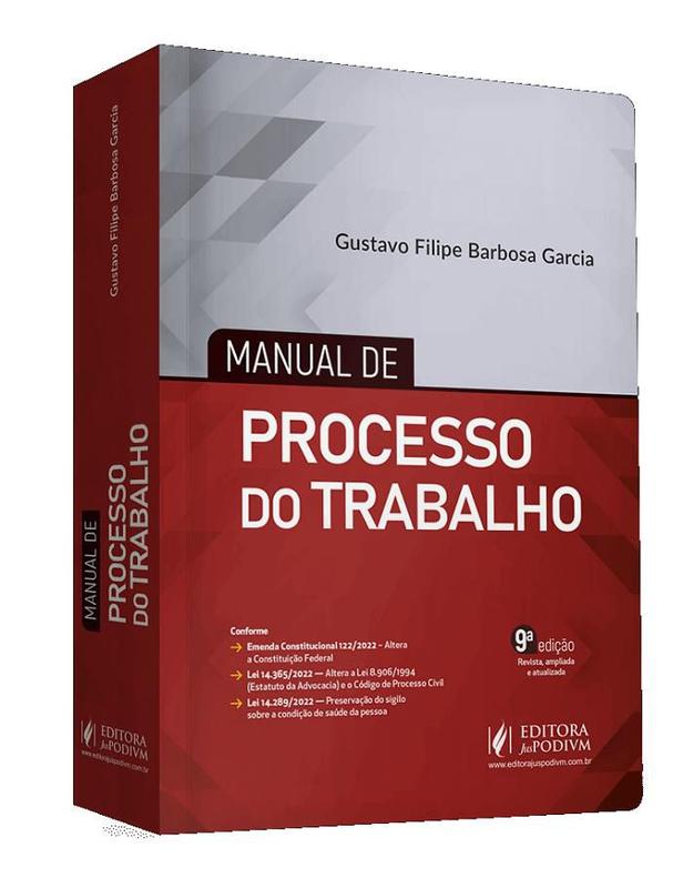 MANUAL DE PROCESSO DO TRABALHO (9ª EDIÇÃO 2023) JUSPODIVM - Outros ...