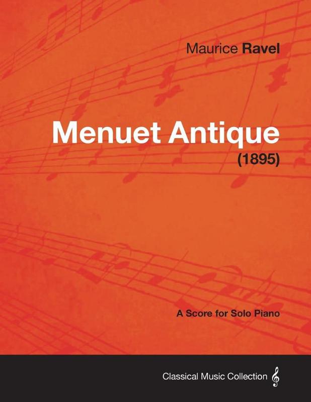 Menuet Antique - A Score for Solo Piano (1895) - Classic Music ...