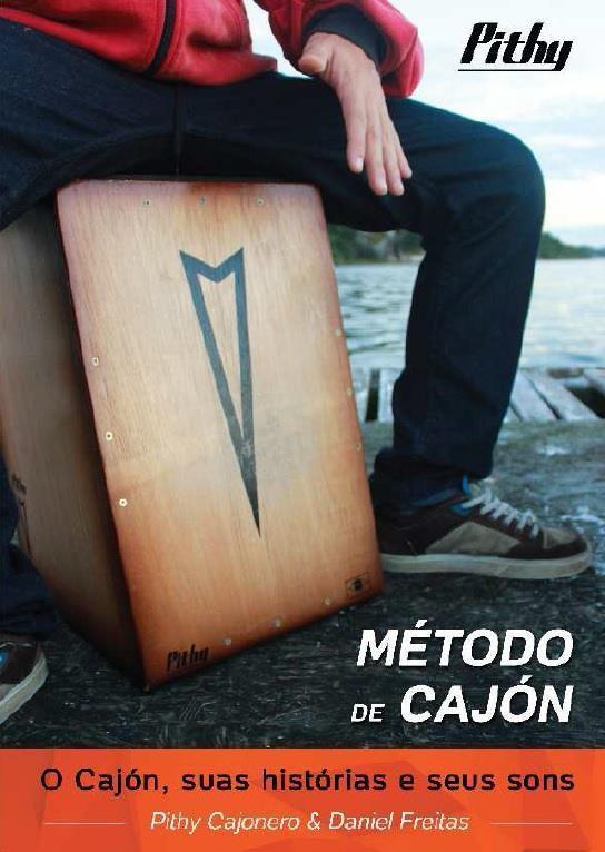 Método de Cajón em PDF Daniel Freitas e Pithy Cajón. Todos os Segredos ... Método de Cajón em PDF Daniel Freitas e Pithy Cajón. Todos os Segredos ...