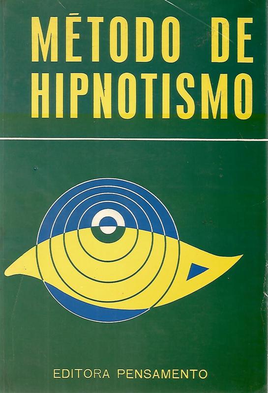 Método de Hipnotismo - Editora Pensamento - Livros de Esoterismo ...