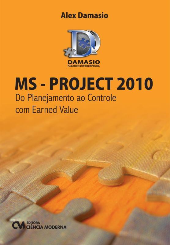 Ms-project 2010 - do planejamento ao controle com earned value ...