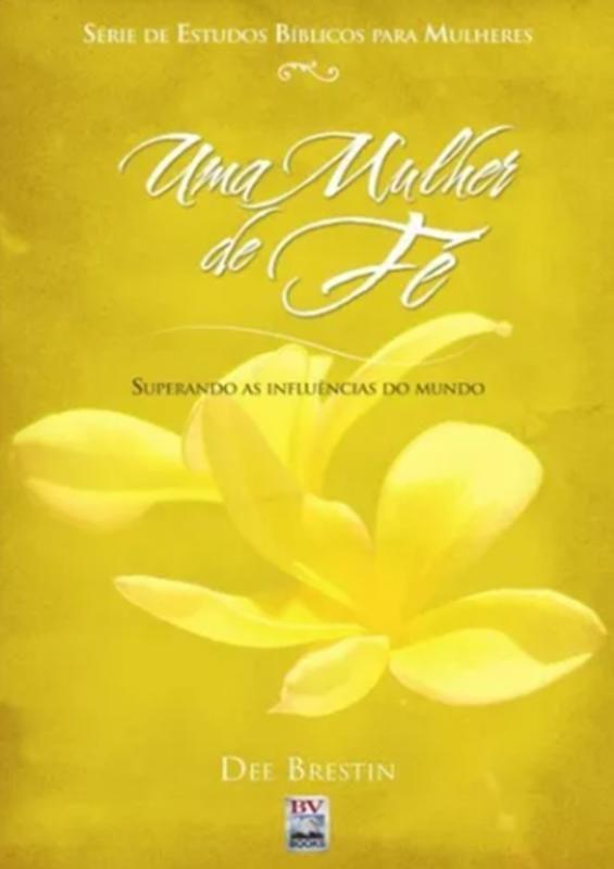 Mulher de fe, uma - BV FILMS - Bíblia da Mulher - Magazine Luiza
