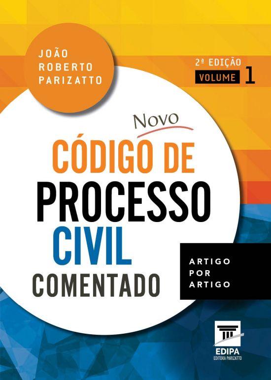 Novo Código de Processo Civil Comentado - 2 Volumes - Edipa - Livros de ...