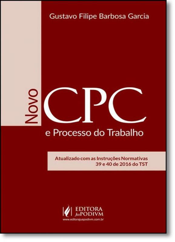 Novo Cpc e o Processo do Trabalho, O - JUSPODIVM - Livros de Direito Processual Civil - Magazine ...