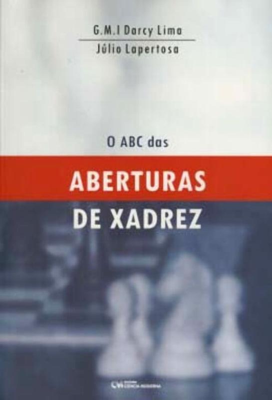 O Abc das Aberturas de Xadrez - - Livros de Games - Magazine Luiza