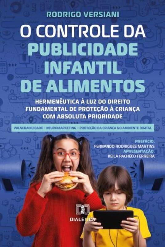 O Controle da Publicidade Infantil de Alimentos - Dialética - Livros de ...