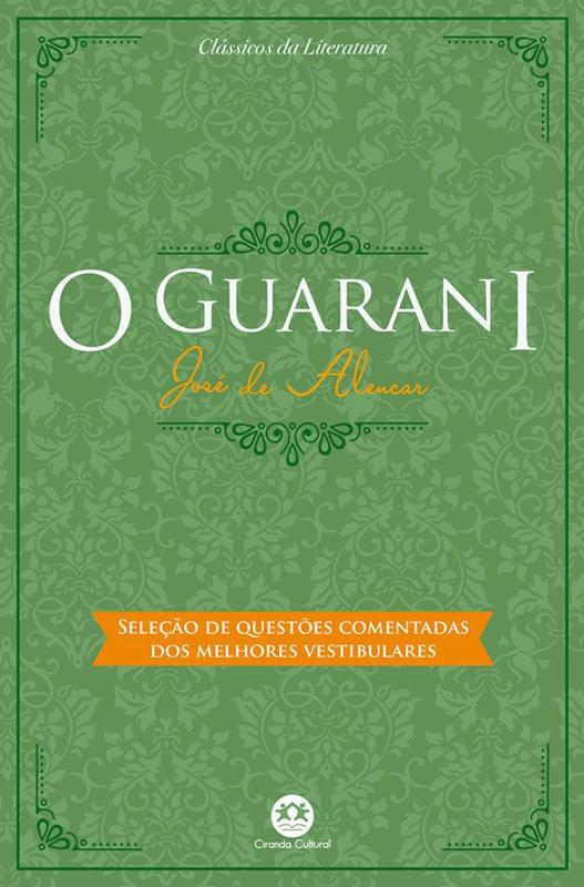 O guarani - jose de alencar - literatura - ciranda cultural - Livros de ...