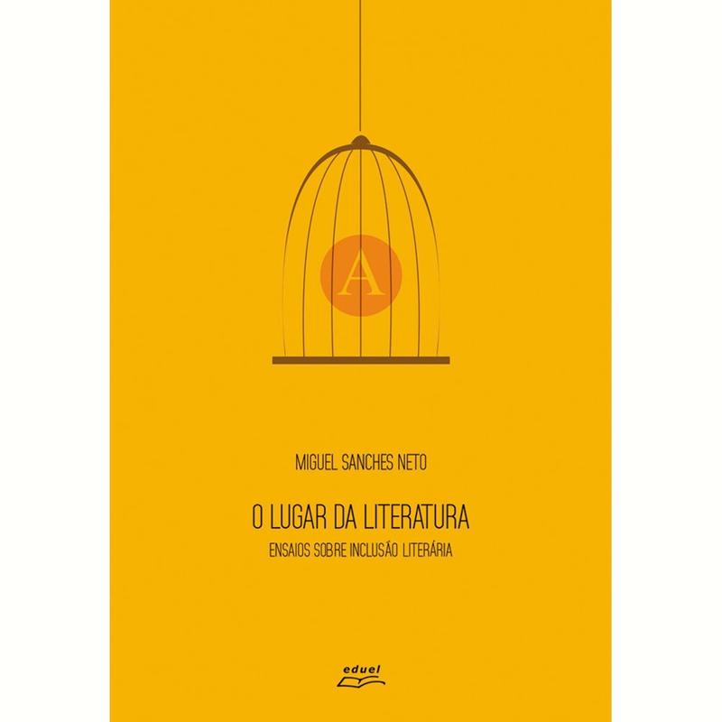 O lugar da literatura: ensaios sobre inclusão literária - Eduel ...