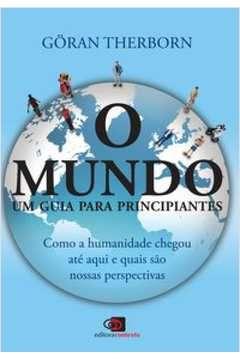 o mundo - um guia para principiantes - therborn, göran - Livros de ...