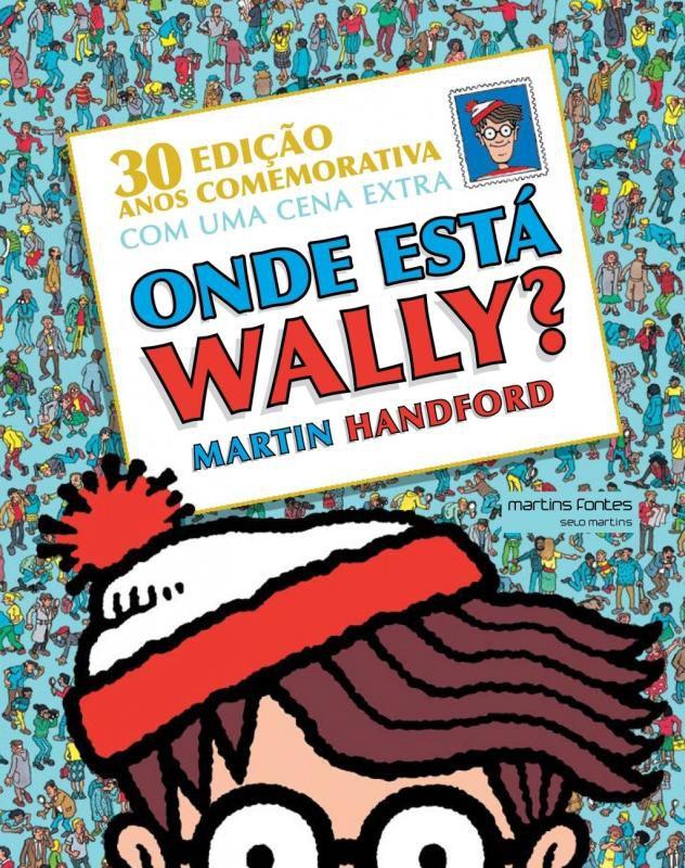 ONDE ESTA WALLY? 30 ANOS - EDICAO COMEMORATIVA - - Livros de Literatura ...