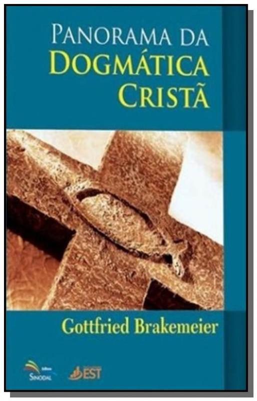 Panorama da Dogmática Cristã - Gottfried Brakemeier - - Livros Cristã ...