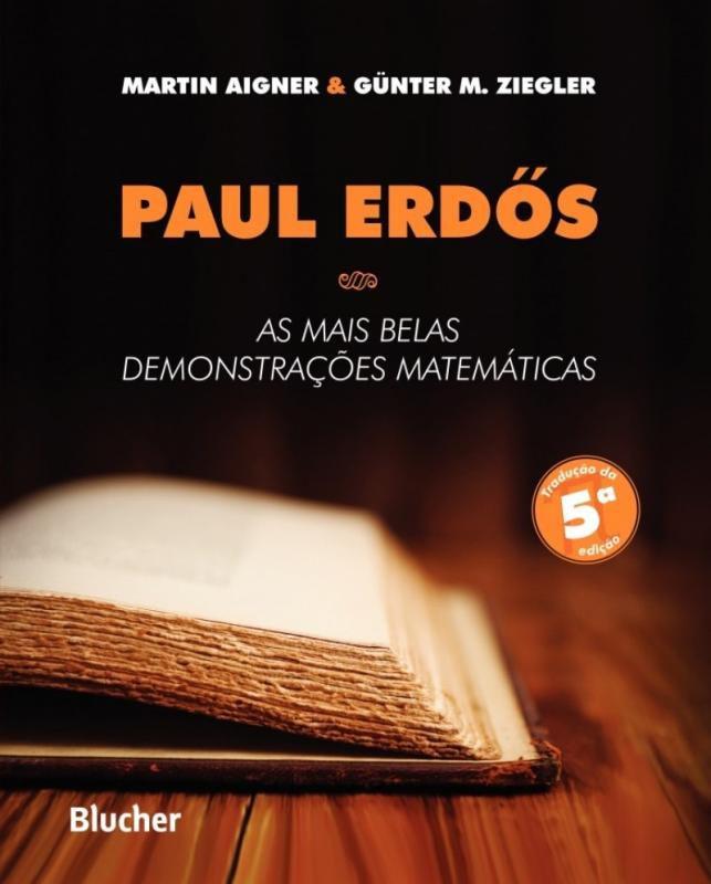 PAUL ERDOS - AS MAIS BELAS DEMONSTRACOES MATEMATICAS - - Livros de ...