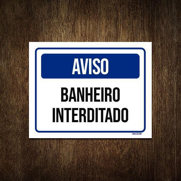 Placa Aviso Banheiro Interditado 36X46 - Sinalizo.Com - Placa de ...