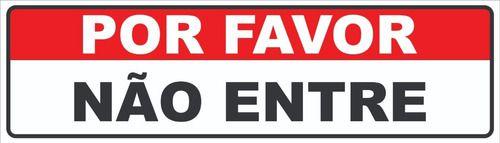 Placa De Identificação Por Favor Não Entre 30x8 - Afonso Sinalizações ...