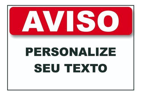 Placa De Sinalização Aviso Personalize Seu Texto 30x20 - Afonso ...