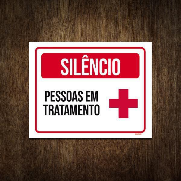 Placa De Sinalização - Silêncio Pessoas Em Tratamento 18X23 - Sinalizo ...