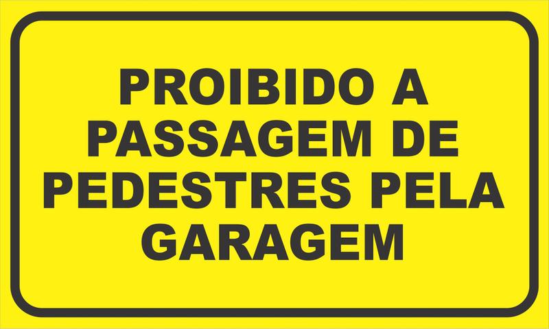 Placa Proibido A Passagem De Pedestres Garagem - 1 Unidade - Ripublic ...