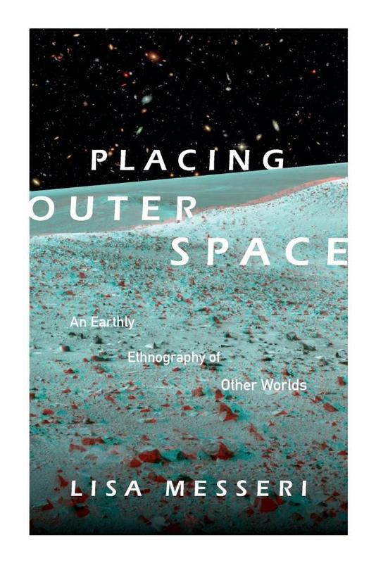 Placing Outer Space - Duke University Press - Livros de Ciências Exatas ...
