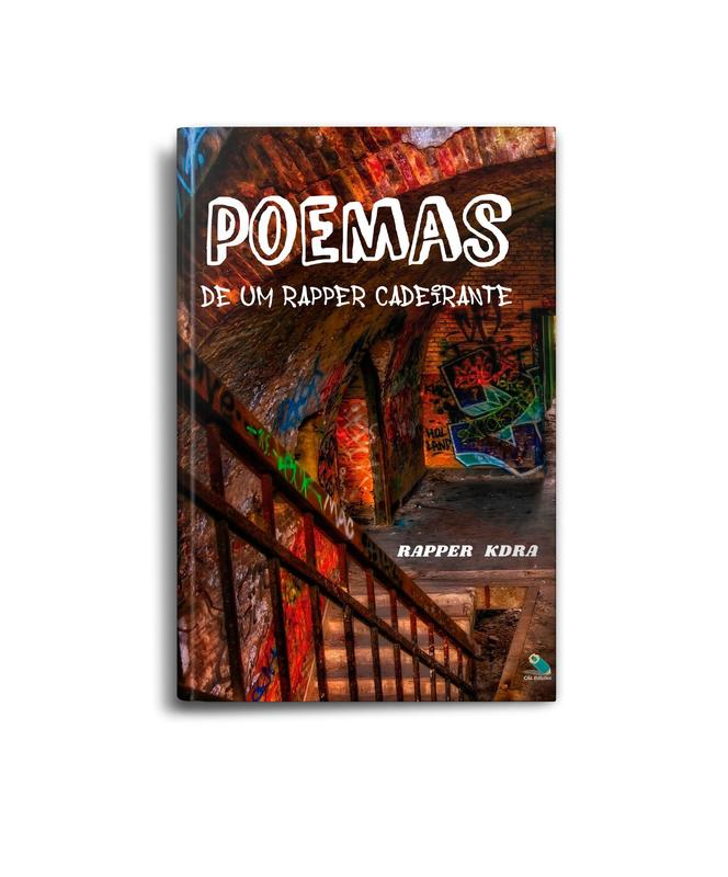Poemas de um Rapper Cadeirante - C&L Edições - Livros de Poesia ...