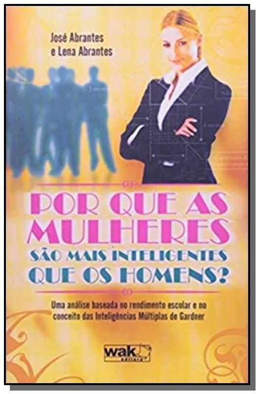 Por que as mulheres sao mais inteligentes que os h - Wak - Outros ...