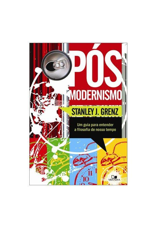 Pós-Modernismo, Stanley Grenz - Vida Nova - Livros de Teologia ...