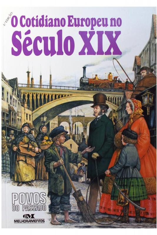 Povos do Passado - O cotiadiano Europeu no século XIX - Livros de ...