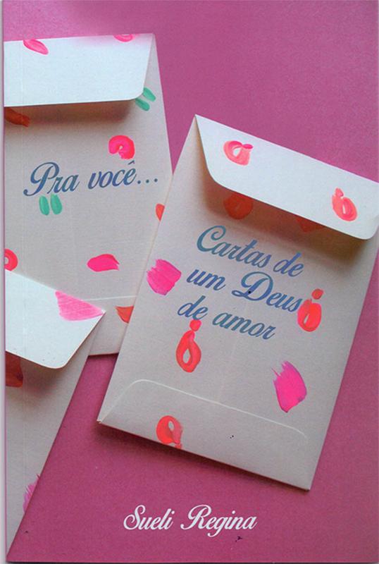 Pra Você... Cartas de Um Deus de Amor - All print - Livros de ...