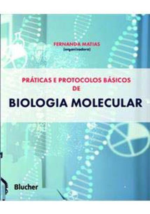 PRATICAS E PROTOCOLOS BASICOS DE BIOLOGIA MOLECULAR - - Livros de ...