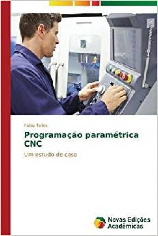 Programação paramétrica CNC - Livros de Programação - Magazine Luiza