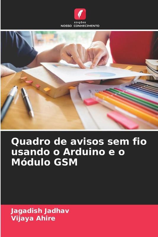 Quadro de avisos sem fio usando o Arduino e o Módulo GSM - KS ...