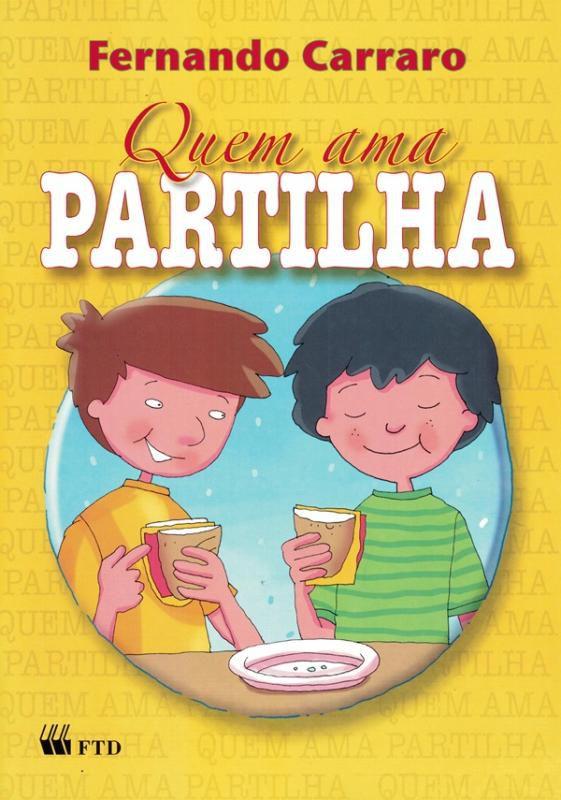 QUEM AMA PARTILHA - - Livros Paradidáticos - Magazine Luiza