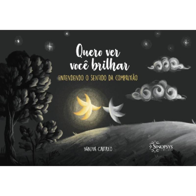Quero Ver Você Brilhar: Entendendo o Sentido da Compaixão - Outros ...