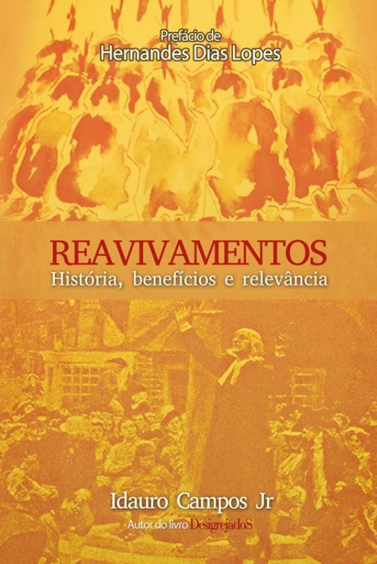 Reavivamentos - historia, beneficios e relevancia - BV FILMS - Livros ...