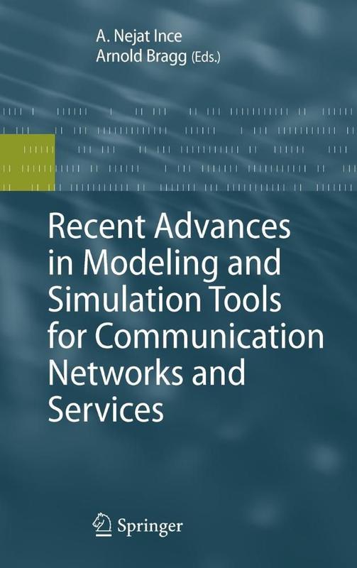 Recent Advances in Modeling and Simulation Tools for Communication ...