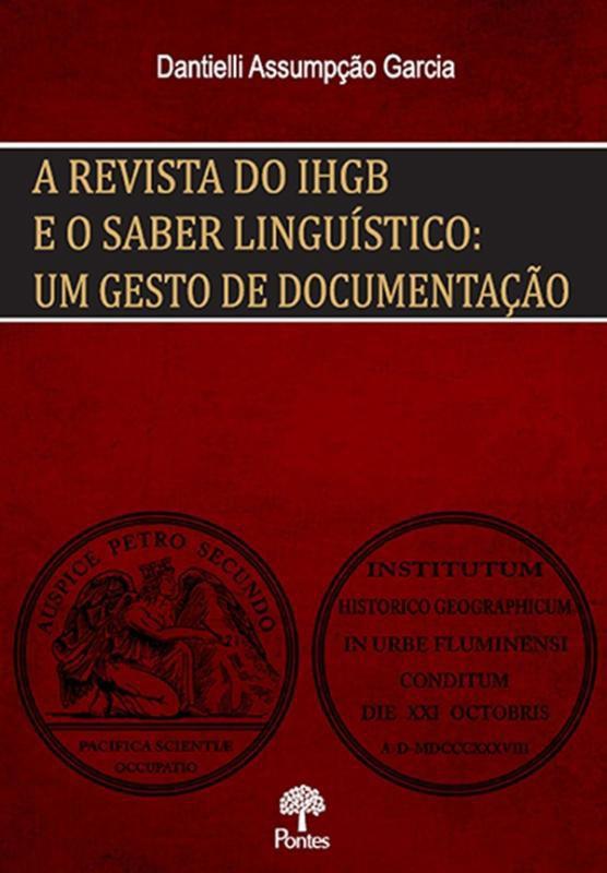 REVISTA DO IHGB E O SABER LINGUISTICO, A - - Livros de Comunicação ...