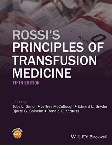 Rossis principles of transfusion medicine - John Wiley & Sons Inc ...