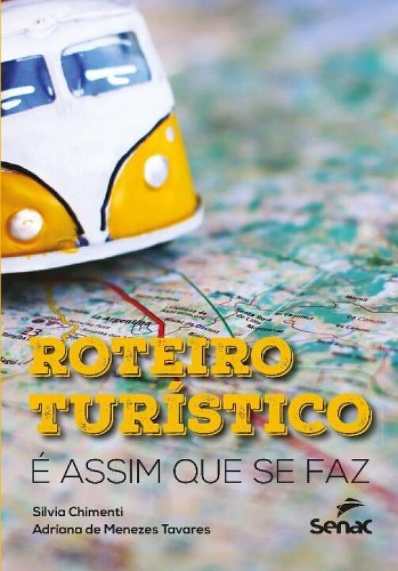 Roteiros Turistícos - É assim que se faz - Livros de Turismo - Magazine ...