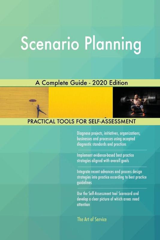 Scenario Planning A Complete Guide - 2020 Edition - Emereo Pty Ltd ...
