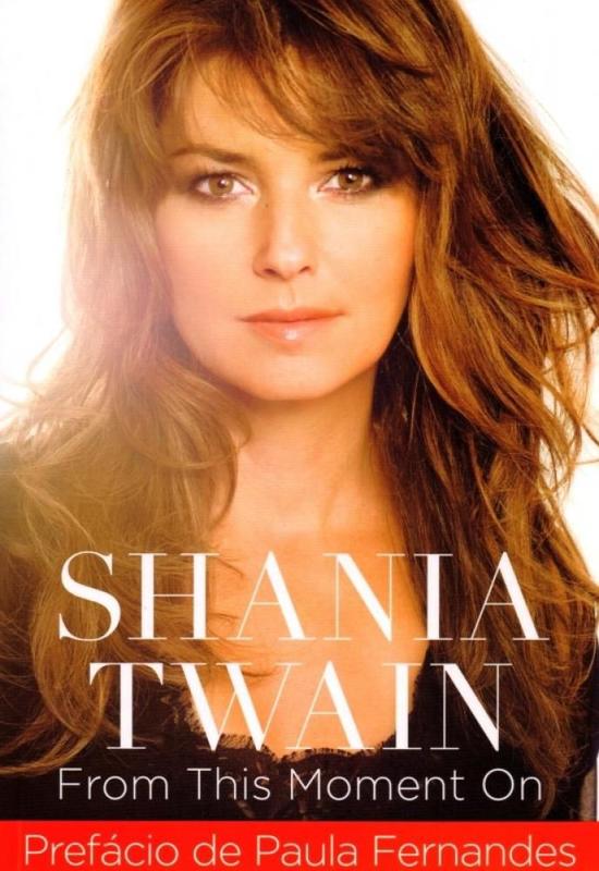 SHANIA TWAIN - FROM THIS MOMENT ON - - Outros Livros - Magazine Luiza