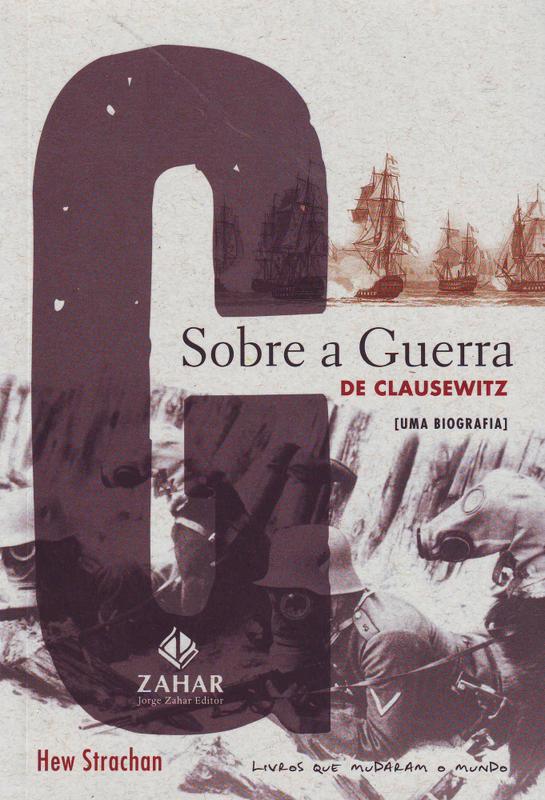 Sobre a guerra de clausewitz - Jorge Zahar - Livros de História e ...