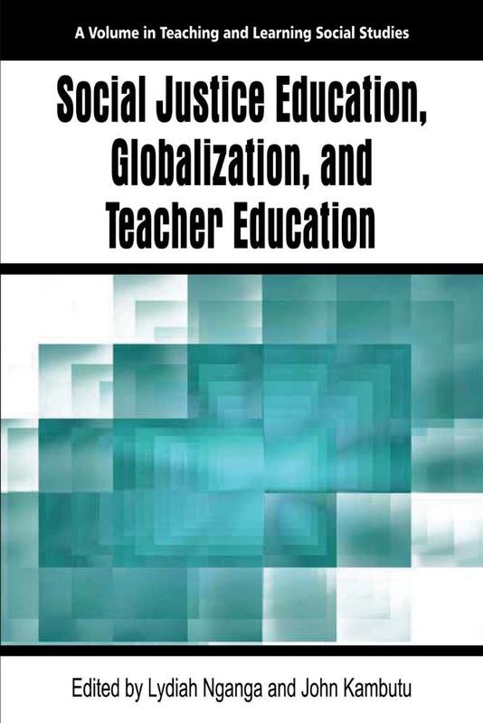 Social Justice Education, Globalization, and Teacher Education ...