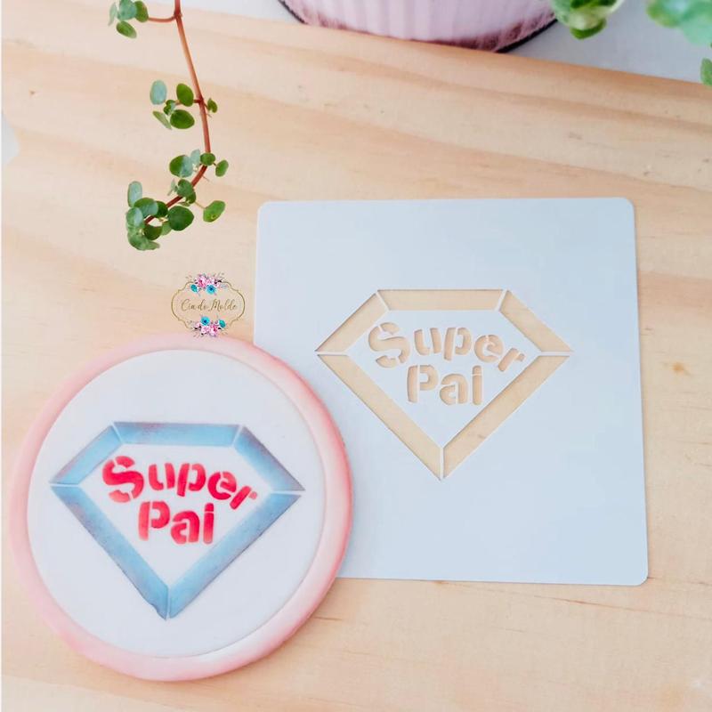Stencil Dia Dos Pais - Super Pai (Heroi) - Cia do Molde - Estêncil para ...