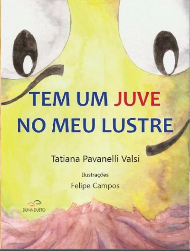 Tem um Juve no Meu Lustre - Duna dueto - Livros de Literatura Infantil ...