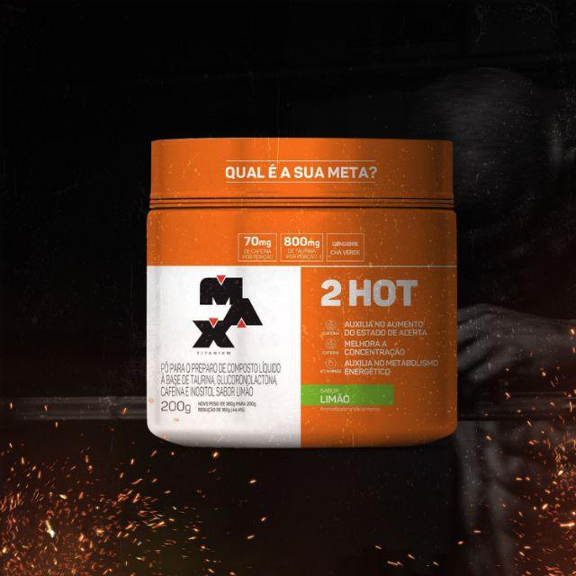 Termogênico 2Hot 200gr Limão - Max Titanium - Termogênico - Magazine Luiza