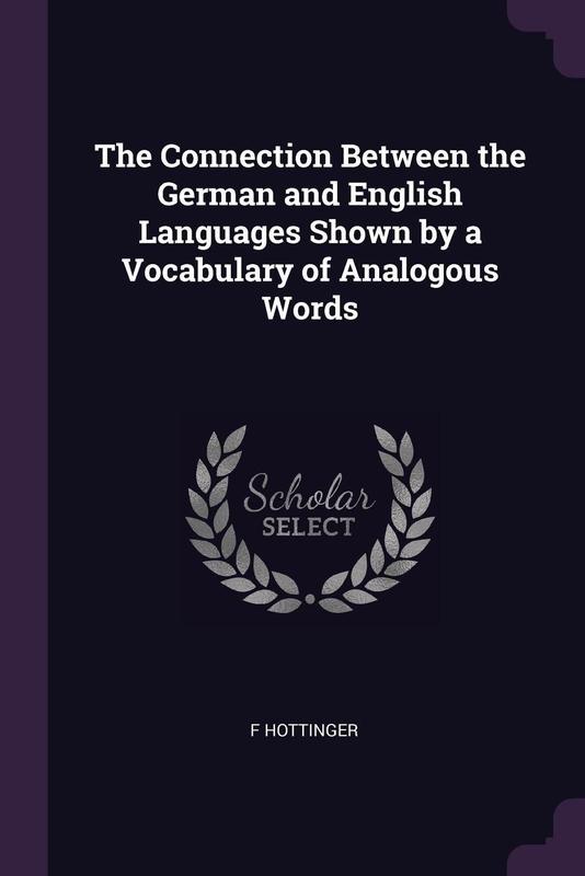 The Connection Between the German and English Languages Shown by a ...