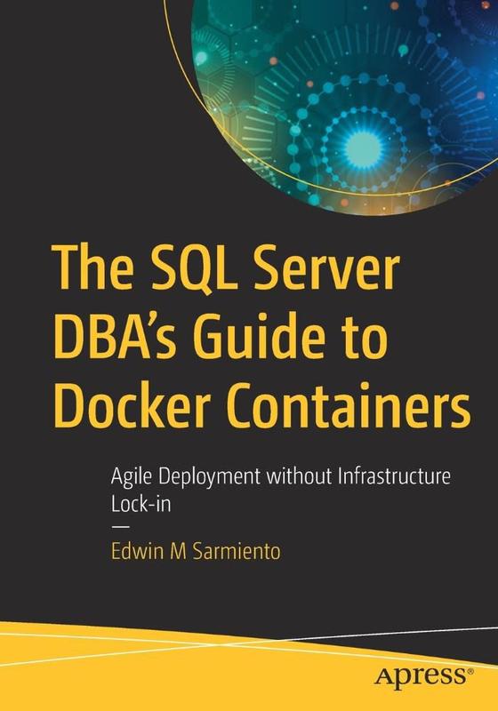 The SQL Server DBAs Guide to Docker Containers - Springer Nature Customer Service Center LLC ...